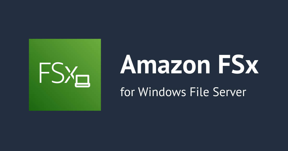 Amazon FSx for Windows File Server を最低限の手順で構築してみた | DevelopersIO