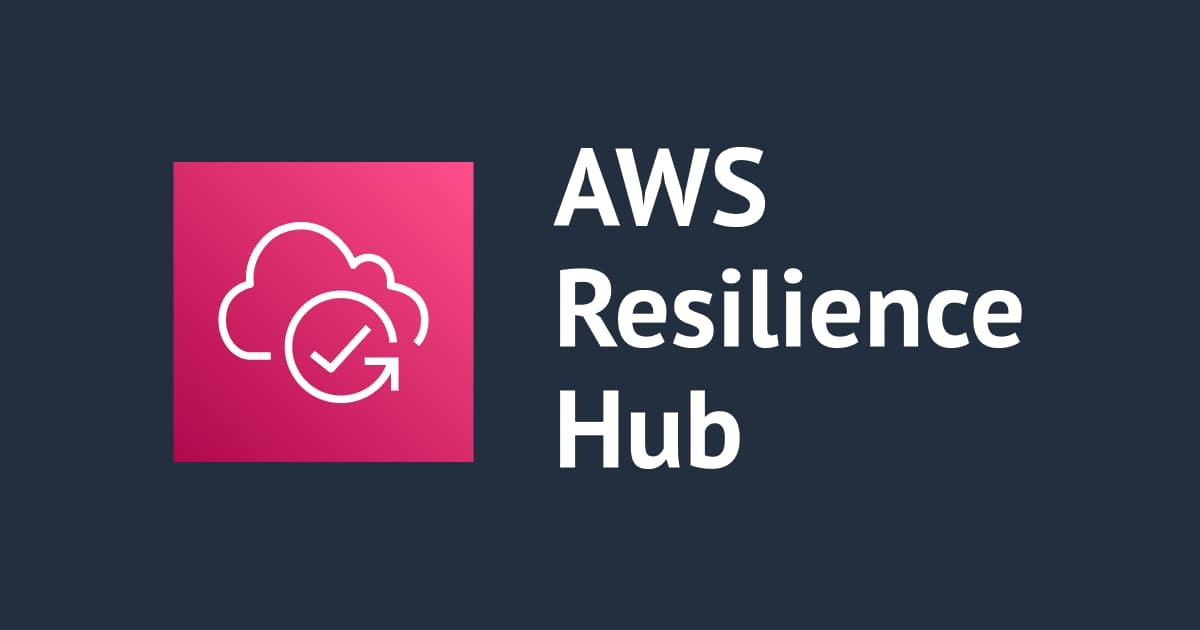 [アップデート] AWS Resilience Hub が Terraform, ECS などを追加サポート | DevelopersIO